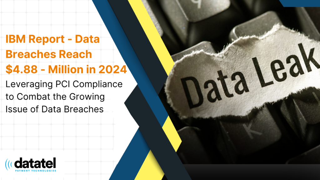 IBM Report – Data Breaches 2024 – Leveraging PCI Compliance