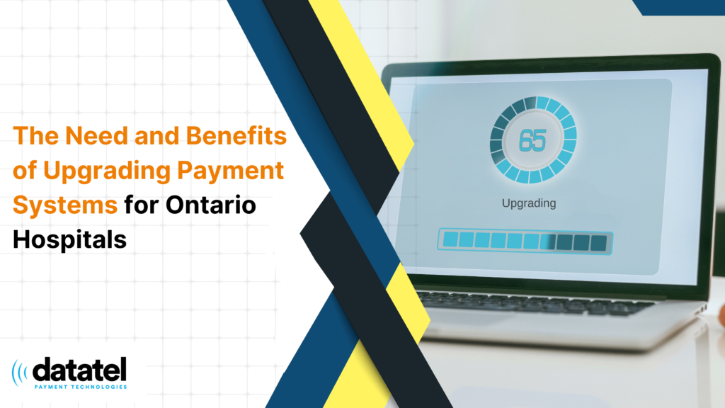 Upgrading Payment Systems for Ontario Hospital