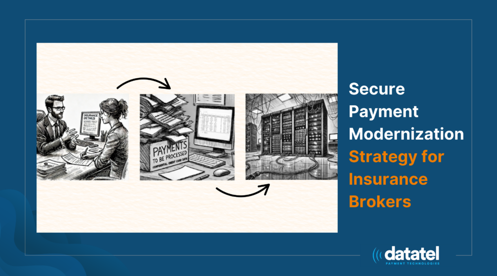 Secure Payment Modernization Strategy for Insurance Brokers